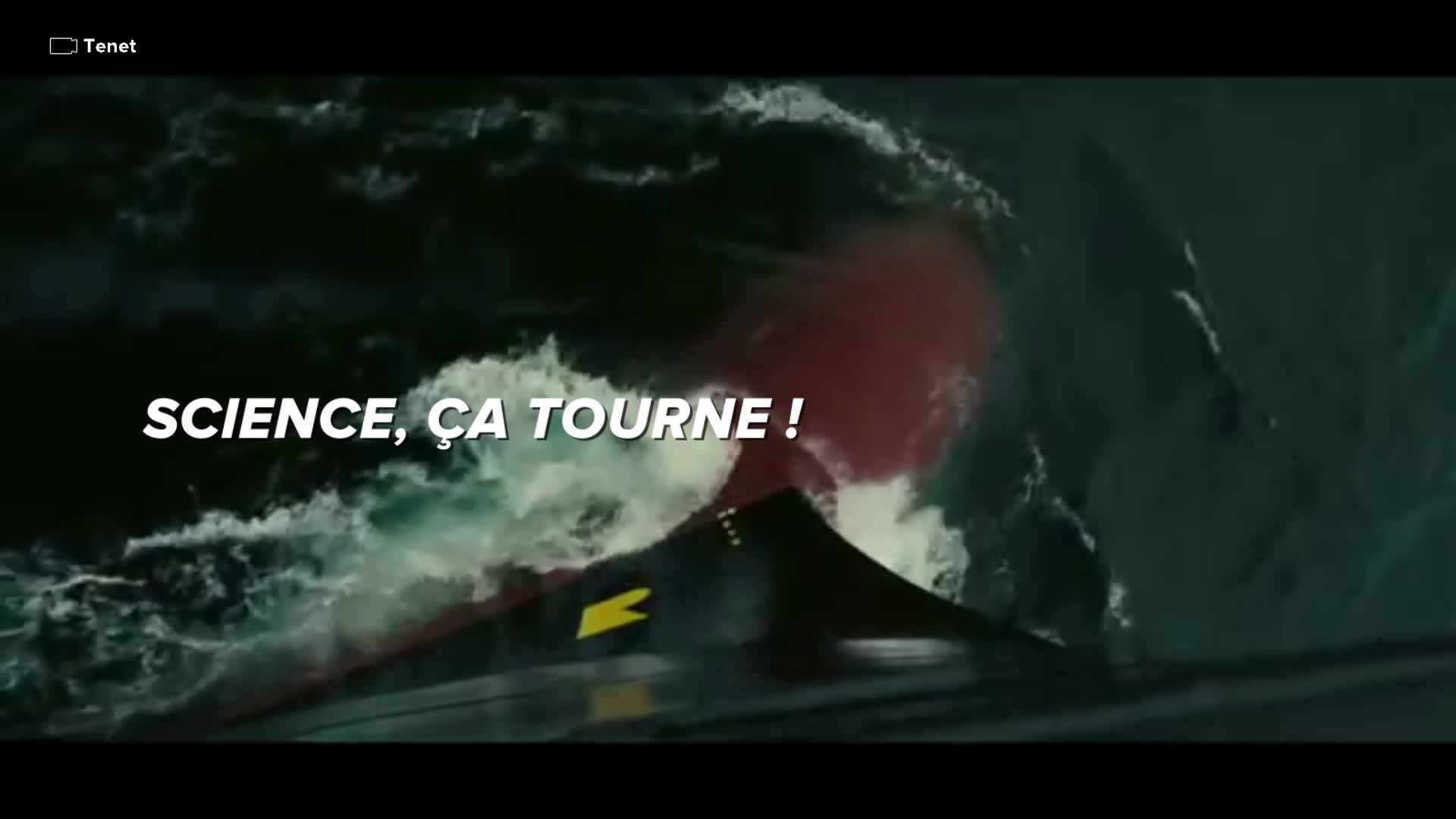 Science, ça tourne ! Tenet